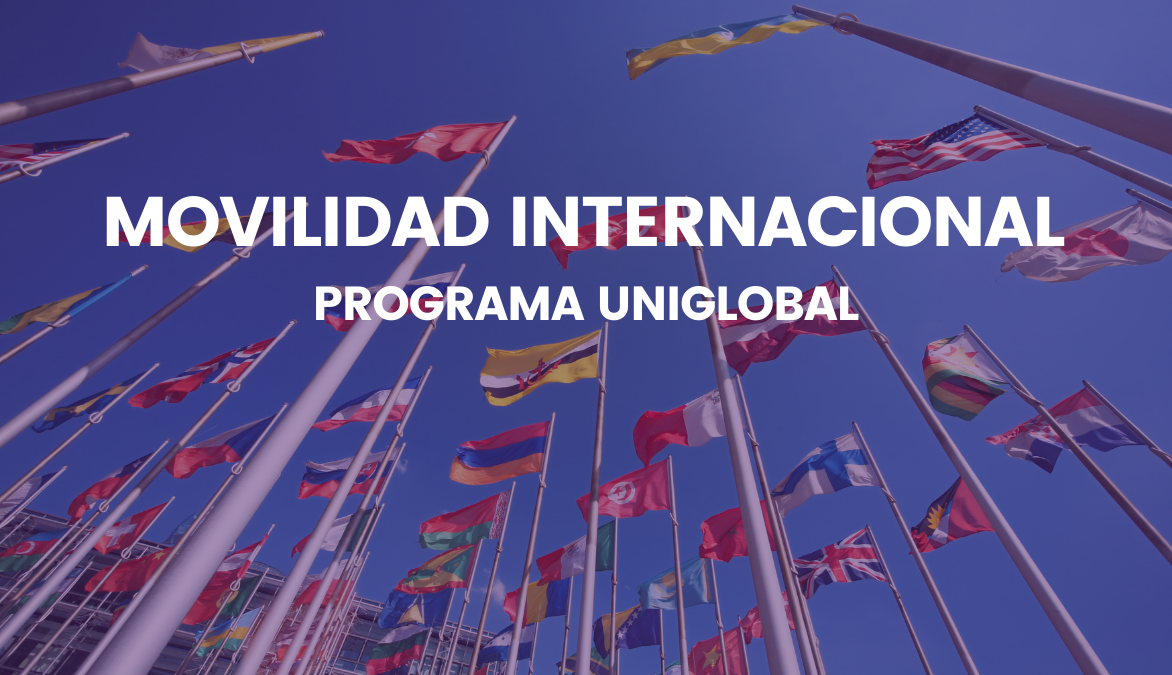 Convocatoria: Programa UNIGLOBAL - Facultad de Ciencia Política y RRII ...